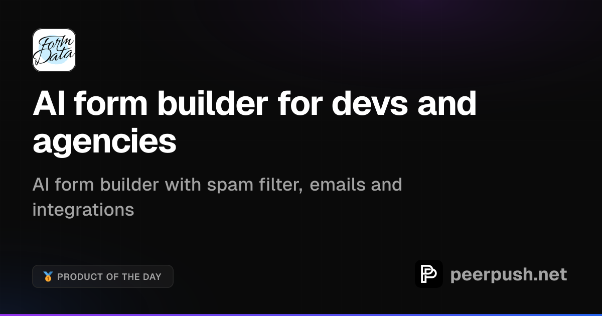 AI form builder for devs and agencies | PeerPush
