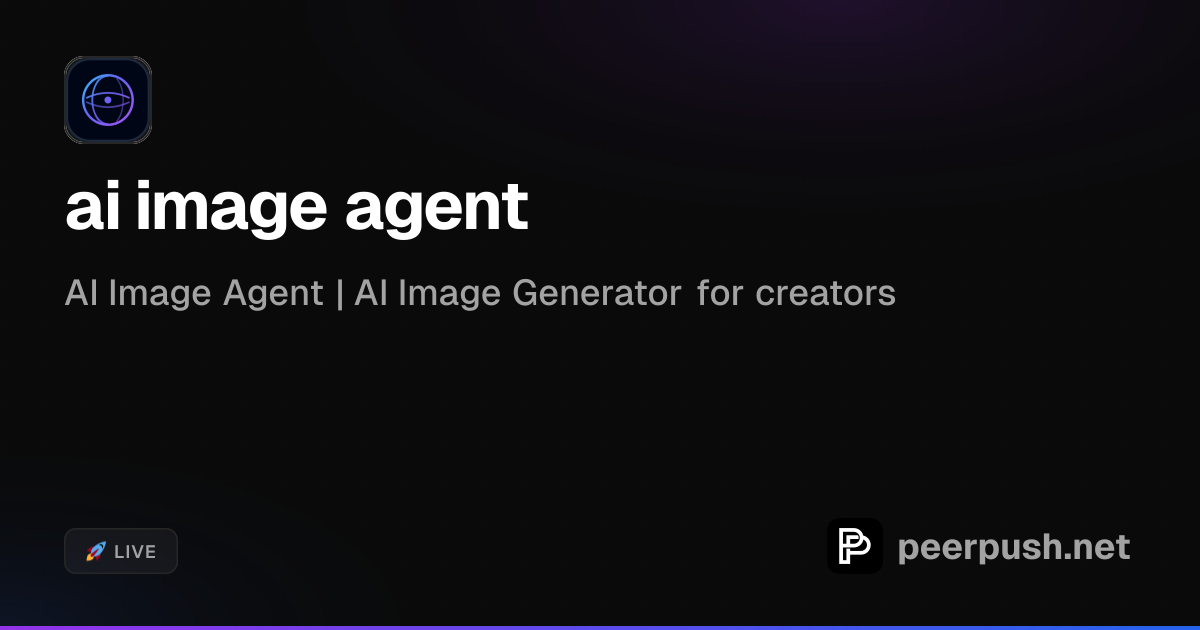 ai image agent - AI Image Generation for Creators | PeerPush