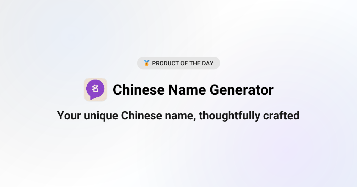 Chinese Name Generator - Your unique Chinese name, thoughtfully crafted ...