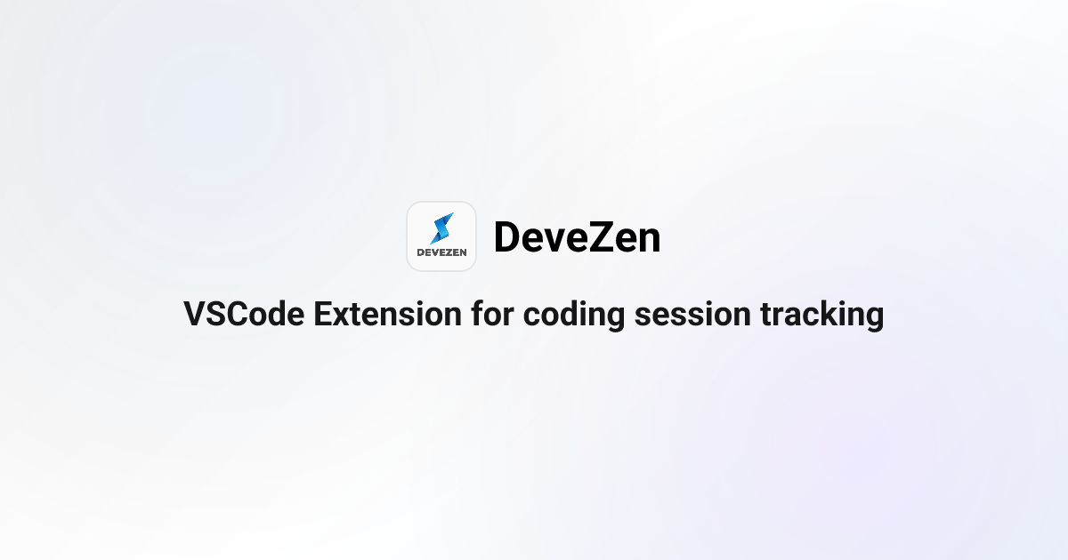 DeveZen - VSCode Extension for coding session tracking | PeerPush