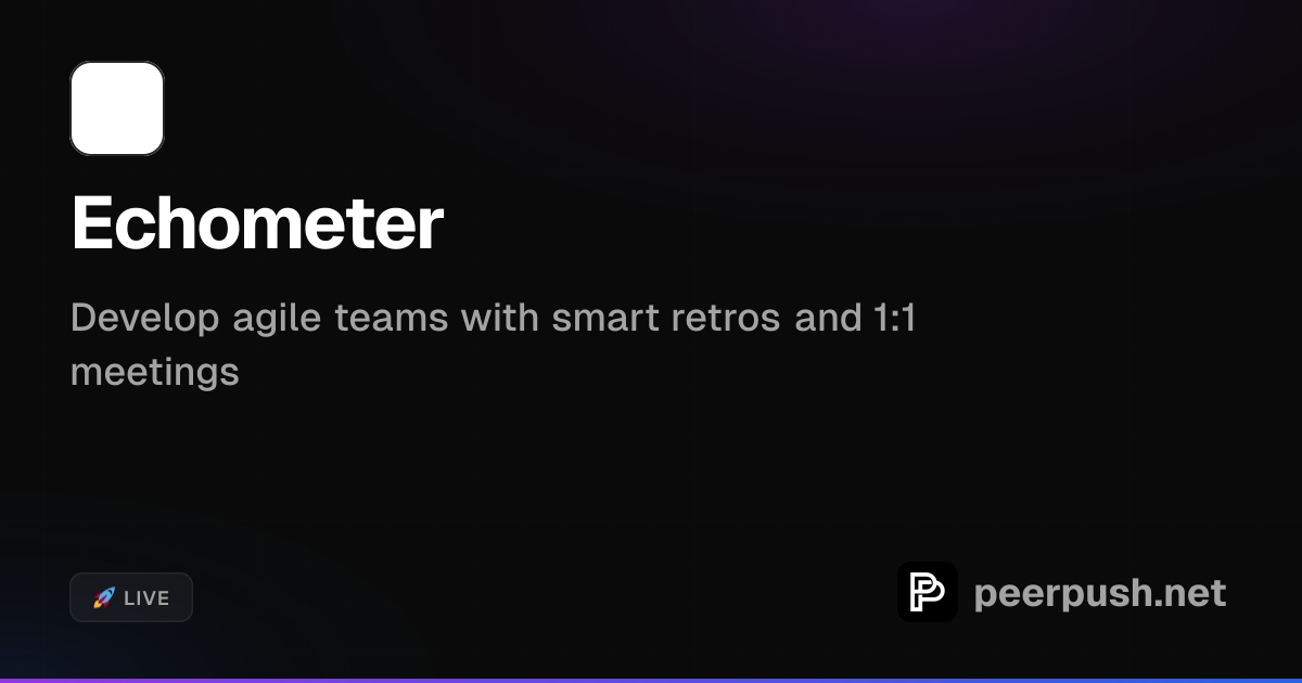 Echometer | PeerPush