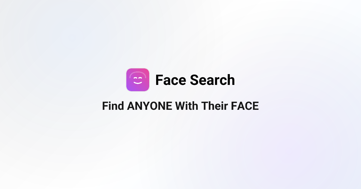 Face Search - Find ANYONE With Their FACE | PeerPush