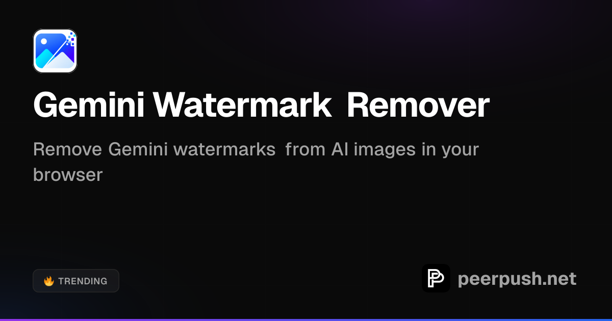 Gemini Watermark Remover - Clean AI Images | PeerPush