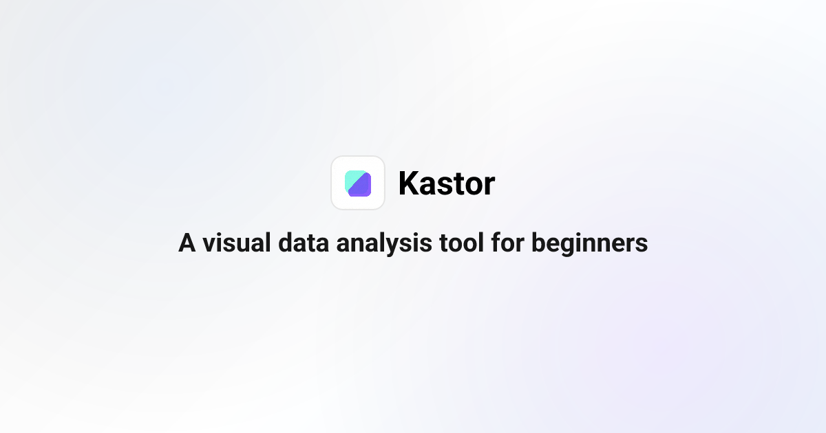 Kastor - A visual data analysis tool for beginners | PeerPush