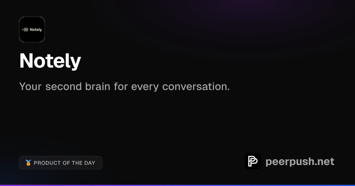 Notely | PeerPush