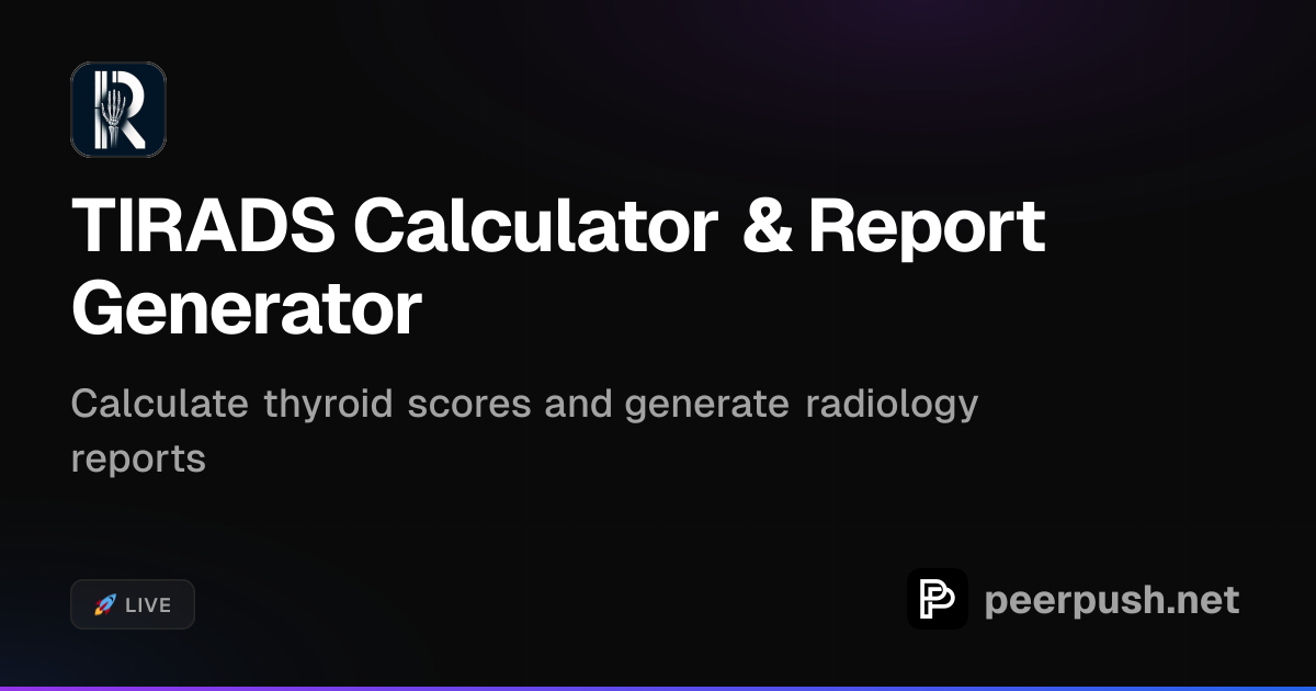 TIRADS Calculator - Generate Radiology Reports | PeerPush