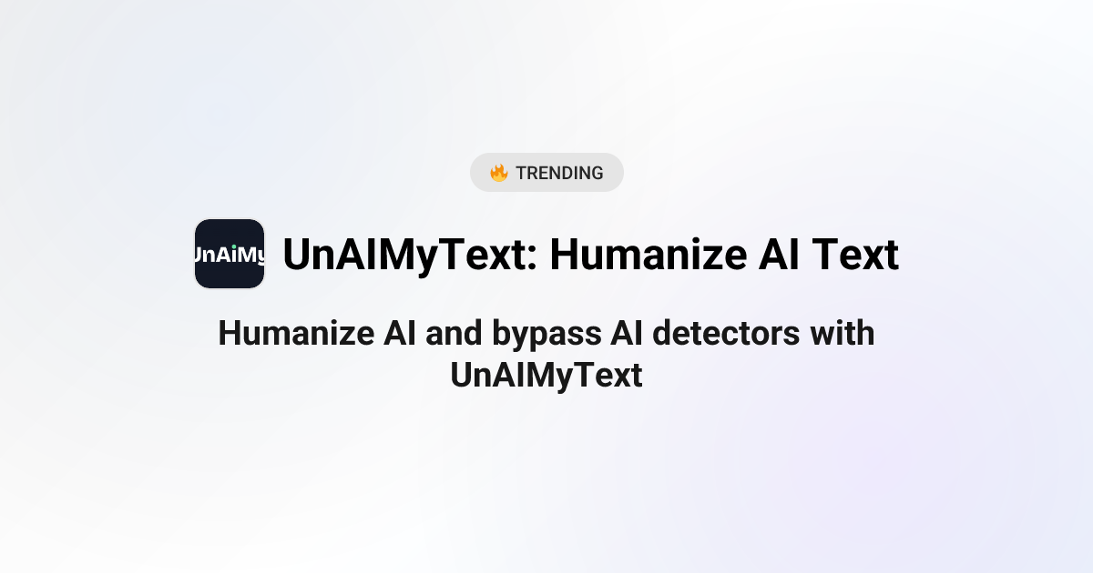 UnAIMyText: Humanize AI Text | PeerPush
